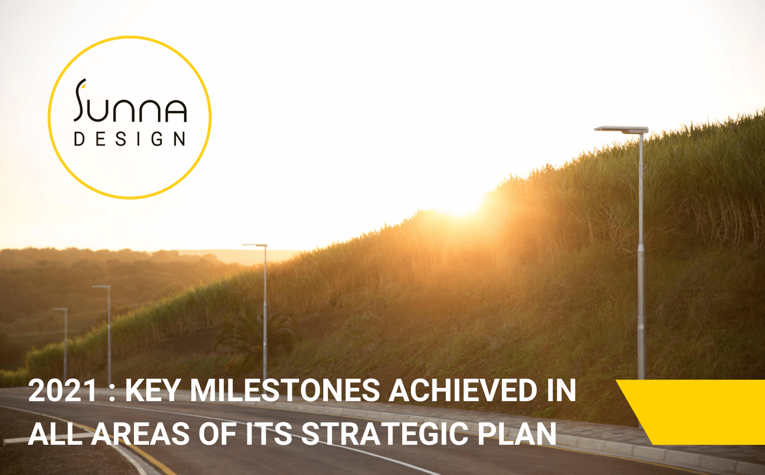 Sunna Design achieves key milestones in 2021 - Sunna Design