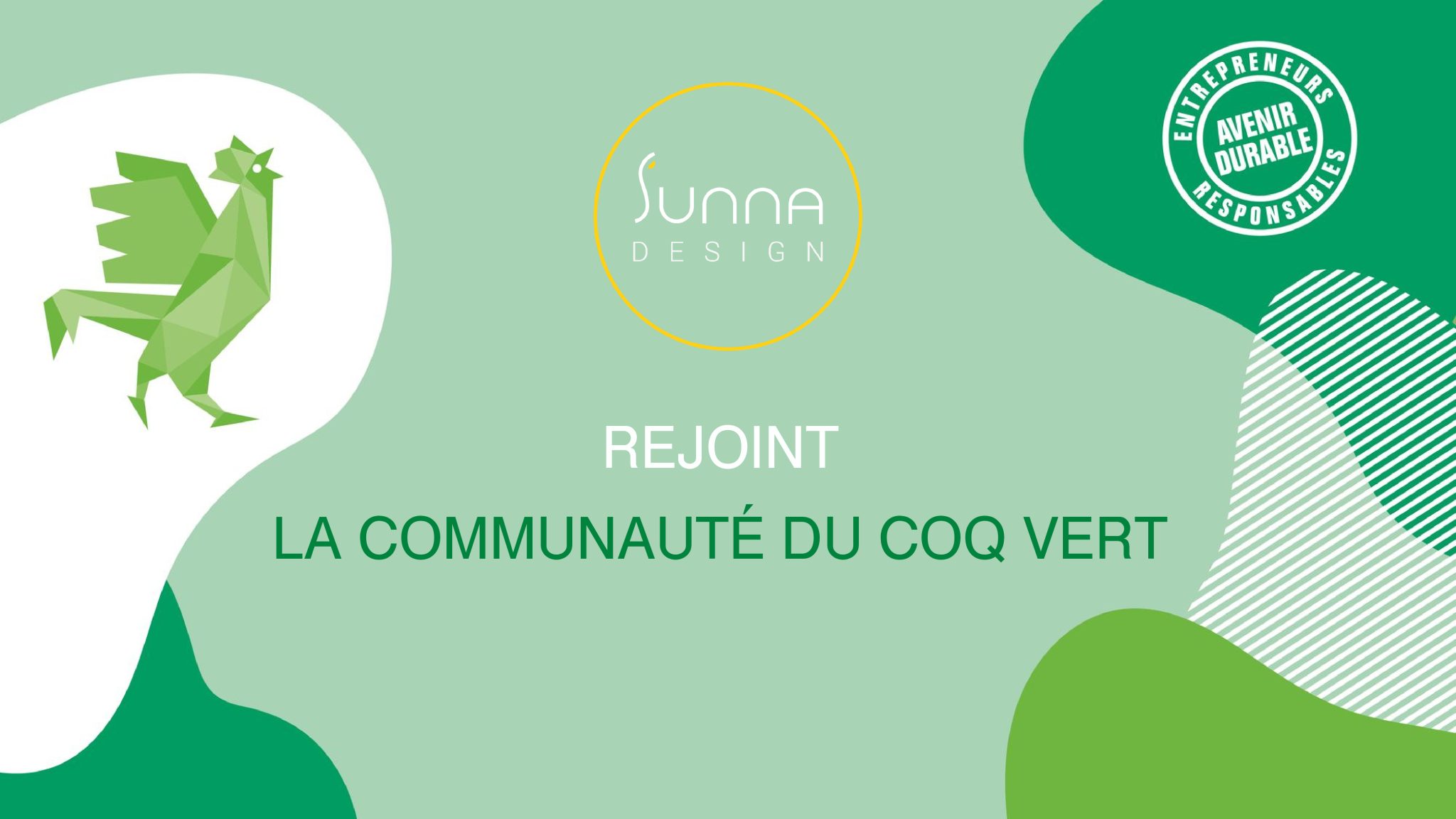 Sunna Design rejoint la Communauté du Coq Vert - Sunna Design